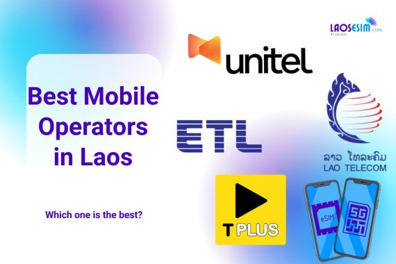Best Mobile Operators in Laos - Latest Guide for Tourists 2025